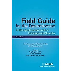 Field Guide for the Determination of Biological Contaminants in Environmental Samples