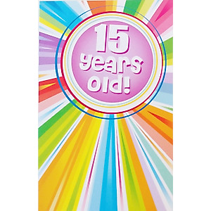 15 Years Old! - Happy 15th Birthday Greeting Card -"Have A Blast" (15 Fifteen/Fifteenth)