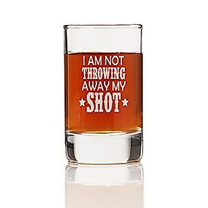 Chloe and Madison"I Am Not Throwing Away My Shot" Glass, Set of 4