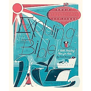 Exploring the Bible: A Bible Reading Plan for Kids