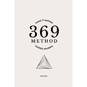 369 Manifesting Journal: A 93 Day Guided Workbook