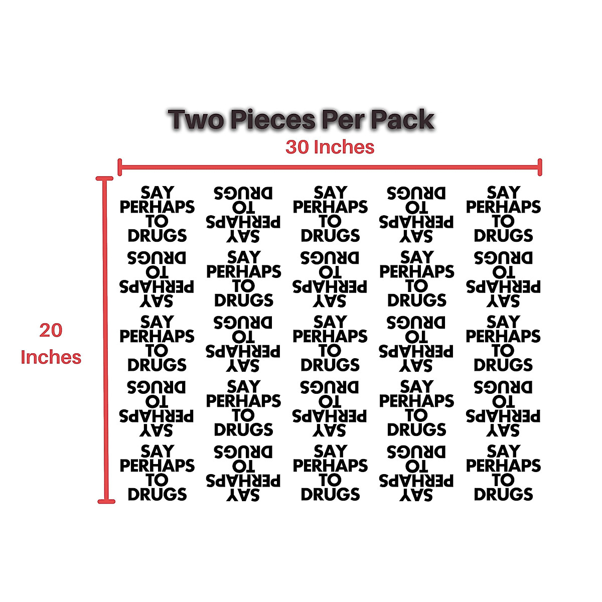 Say Perhaps To Drugs Funny Wrapping Paper Set | Two 20inx30in Folded Wrapping Papers | Unique, Hilarious, and Original Design | Funny Adult Joke Gifts (Black And White)