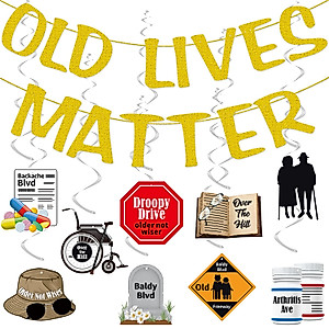 OLD LIVES MATTER Funny Birthday Banner Gold Glitter, Over The Hill Funny Birthday Decorations, Old Lives Matter Funny Birthday Decorations, Fun Retirement Party Supplies for Dad Grandpa Old Man