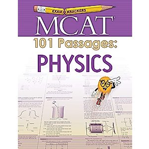Examkrackers MCAT 101 Passages: Physics