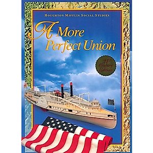 A More Perfect Union: Level 8 (Houghton Mifflin Social Studies)