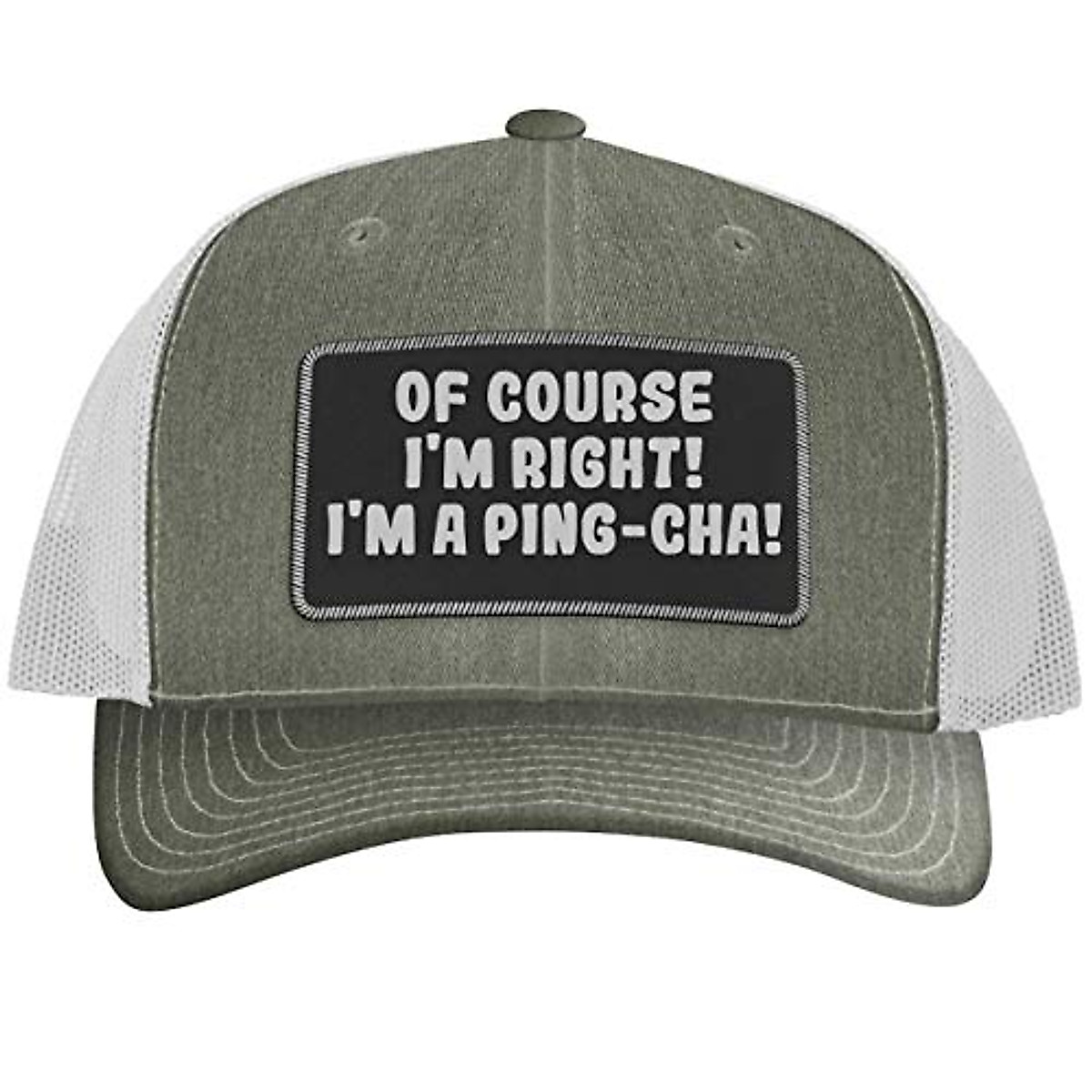 of Course I'm Right! I'm A Ping-Cha! - Leather Black Patch Engraved Trucker Hat, Heather-White, One Size