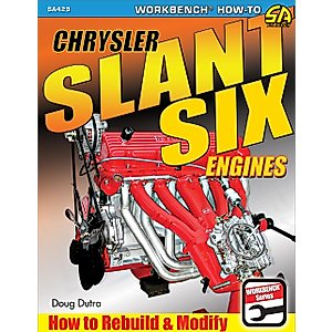 Chrysler Slant Six Engines: How to Rebuild and Modify