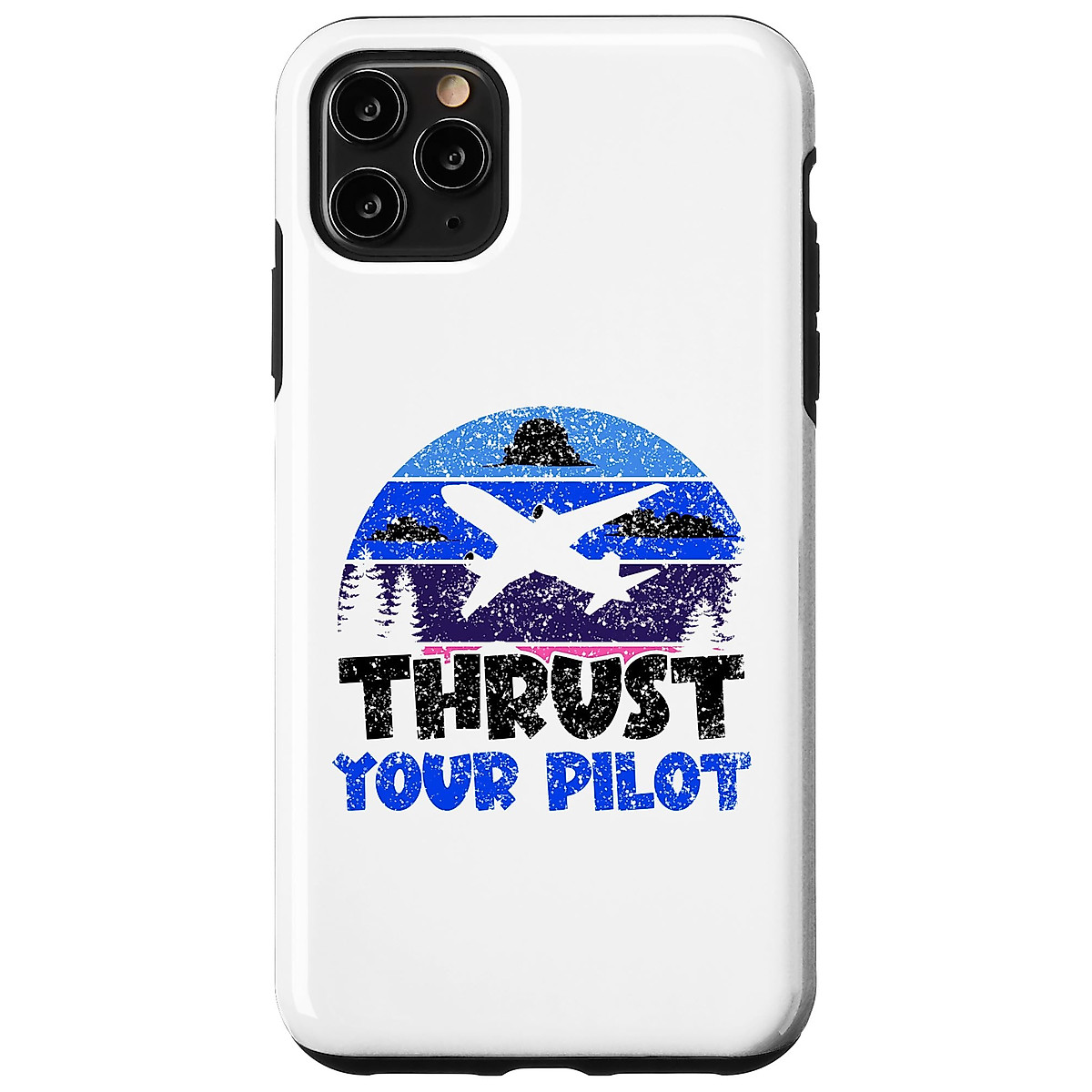 iPhone 11 Pro Max Thrust Your Pilot Aviation Airplane Aviator Case