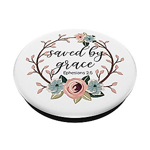Saved By Grace Ephesians 2:5 Pink Blue Floral Bible PopSockets Swappable PopGrip
