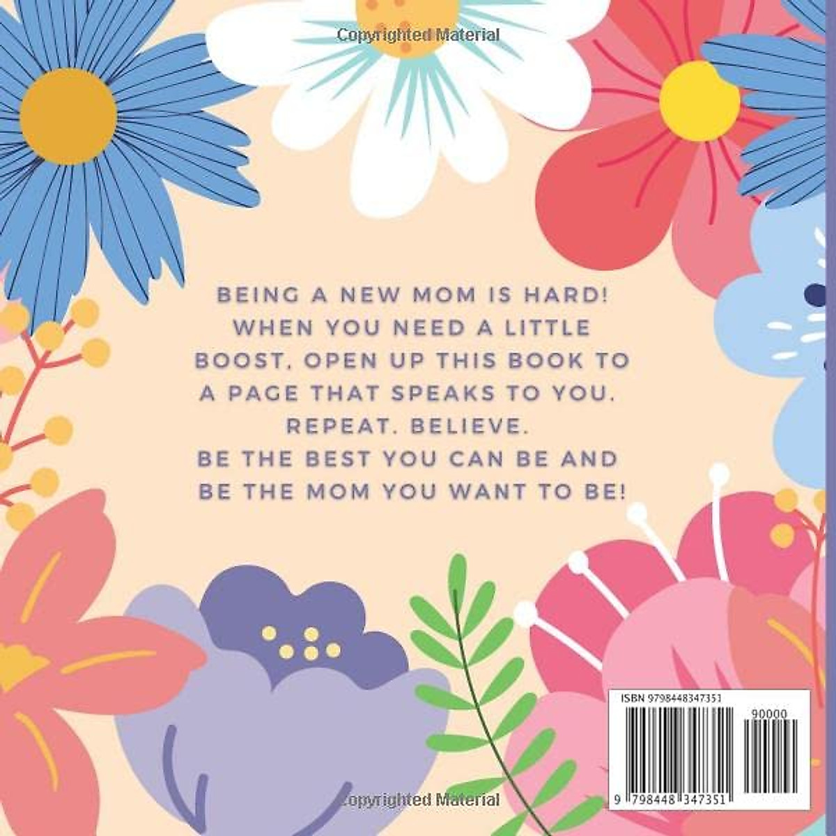 Positive Affirmations for New Moms: Book of daily affirmations for new moms. Ideal thoughtful new mom gifts for women after birth and beyond. FULL COLOR PAGES