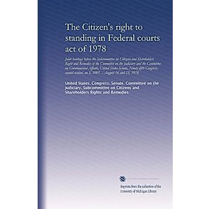 The Citizen's right to standing in Federal courts act of 1978