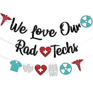 We Love Our Rad Techs Banner - Rad Tech Week Banner, Radiologic Tech Week Banner, Rad Tech Appreciation Week Decorations Black Glitter