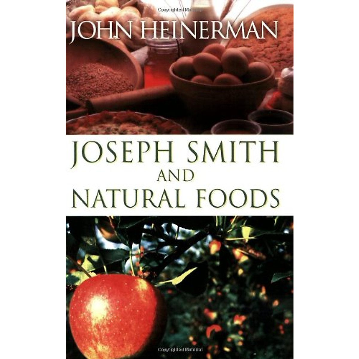 Joseph Smith and Natural Foods [Paperback] Heinerman, John