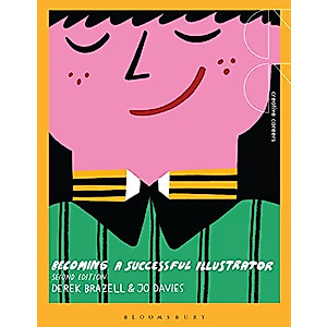 Becoming a Successful Illustrator (Creative Careers)
