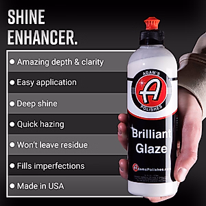 Adam's Polishes Brilliant Glaze 16oz - Amazing Depth, Gloss and Clarity - Achieve that Deep, Wet Looking Shine - Super Easy On and Easy Off