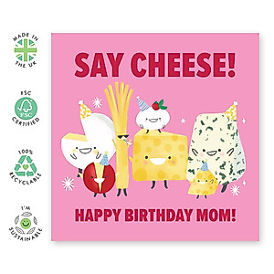 CENTRAL 23 Happy Birthday Mom Card - Say Cheese Mom - Funny Birthday Cards For Her - Food Pun Jokes Greeting Cards - Gifts For Women Mothers - Comes With Fun Stickers