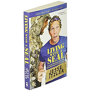 Living with a SEAL: 31 Days Training with the Toughest Man on the Planet