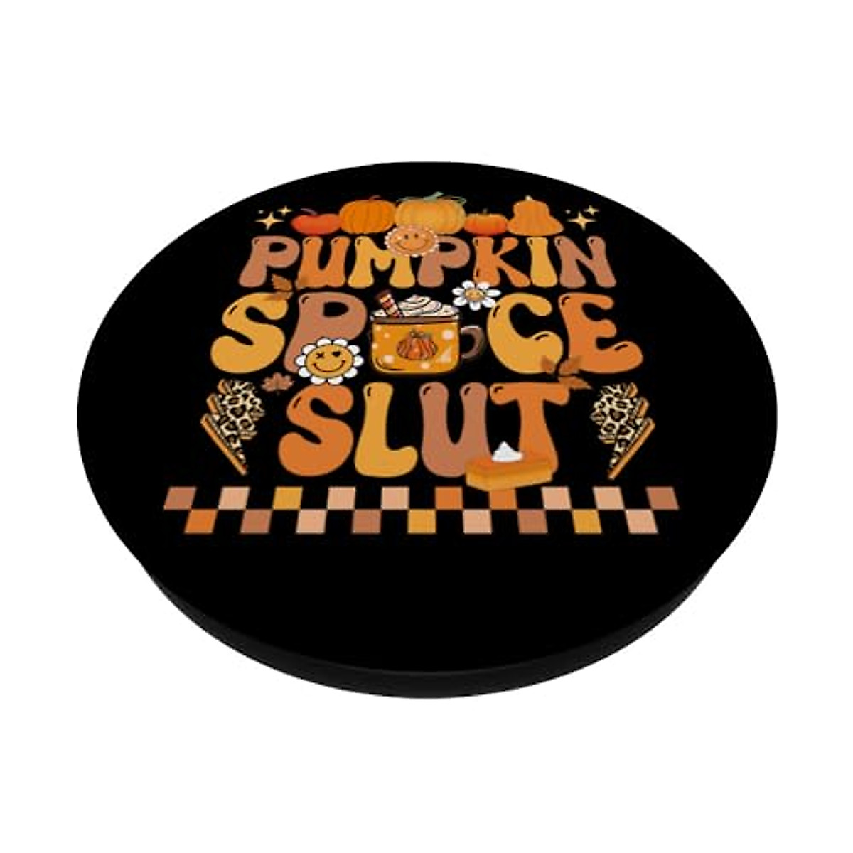 Pumpkin Spice Slut - Funny Inappropriate Fall Halloween PopSockets Standard PopGrip