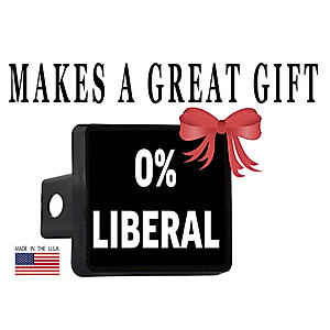 Funny Conservative Republican Warning 0% Liberal Trailer Hitch Cover Plug