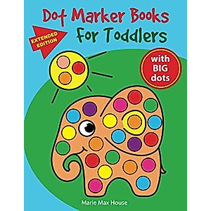 Dot Marker Books for Toddlers: Easy Big Dots, best for dot markers, bright paint daubers and coloring activity for kids (Dot Markers Activity Book)