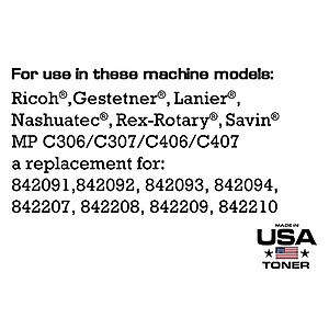 MADE IN USA TONER Compatible Replacement for Ricoh MP C306, C307, C406, C407 High Yield (Black, Cyan, Yellow, Magenta, 4 Pack)