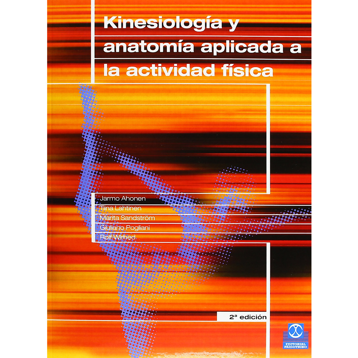 Kinesiología y anatomía aplicada a la actividad física (Color) (Spanish Edition)