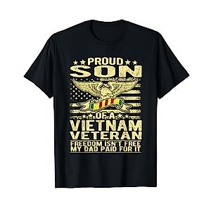 Freedom Isn't Free - Proud Son Of A Vietnam Veteran Gift T-Shirt