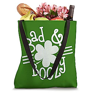 St Pattys Day Bad And Boozy - Funny Shamrock Drinking Day Tote Bag