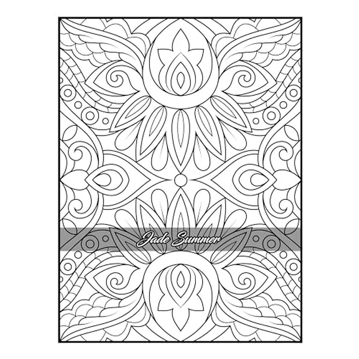 100 Amazing Patterns: An Adult Coloring Book with Fun, Easy, and Relaxing Coloring Pages