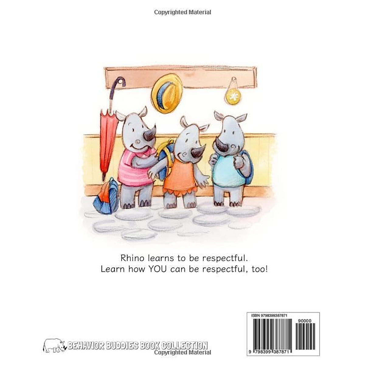 The Respectful Rhino (Behavior Buddies Book Collection)