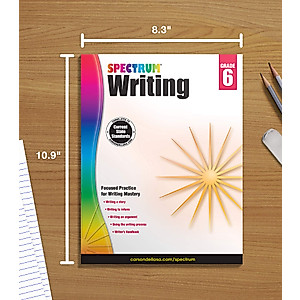 Spectrum 6th Grade Writing Workbooks, Ages 11 to 12, 6th Grade Writing, Informative, Argumentative, and Descriptive Story Writing Prompts, Writing Practice - 136 Pages