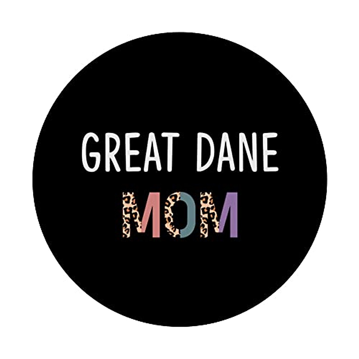 Great Dane Mom Funny Great Dane Dog Lover Gift Women PopSockets Swappable PopGrip