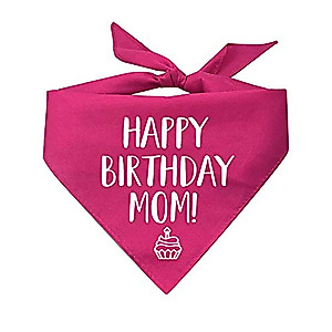 Happy Birthday Mom! Triangle Dog Bandana for Dogs (Assorted Colors)