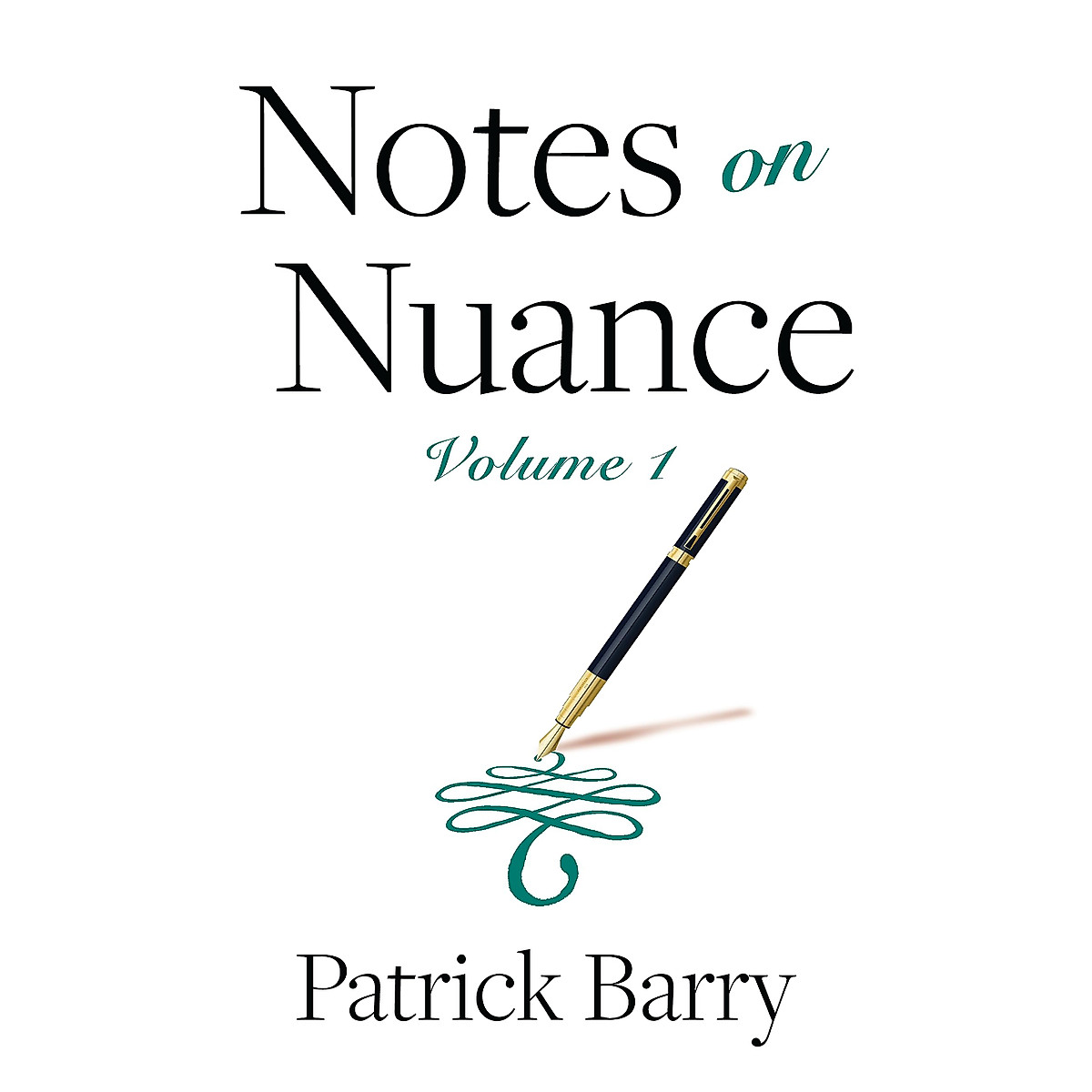 Notes on Nuance: Volume 1