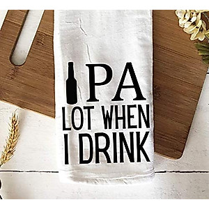 Handmade Funny Kitchen Towel - 100% Cotton Beer Puns Hand Bar Towel for Kitchen - 28x28 Inch Perfect for Hostess Housewarming Christmas Mother’s Day Birthday Gift (IPA Lot When I Drink)