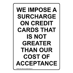 ComplianceSigns.com Vertical We Impose A Surcharge On Credit Cards Label Decal, 5x3.5 in. 4-Pack Vinyl for Dining/Hospitality/Retail