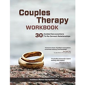 Couples Therapy Workbook: 30 Guided Conversations to Re-Connect Relationships