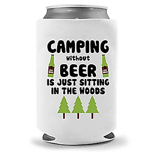 Camping Beer Holder - Camping without Beer is just Sitting in the Woods | Funny Novelty Can Cooler Coolie Huggie | Beer Beverage Holder Beer Gifts - Quality Neoprene Can Cooler Single