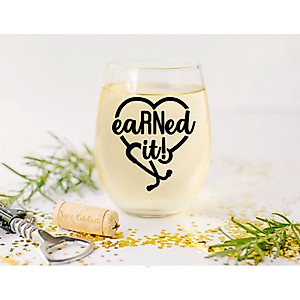 Nurse Wine Glass - Cute RN Gift Graduation Present, Registered Nurse RN Retirement Gift Appreciation - EaRNed It! - Premium 21oz Stemless Wine Glass