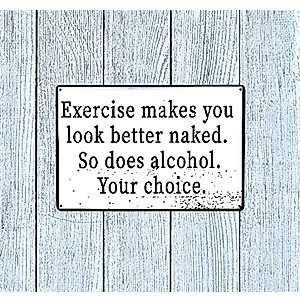 Toothsome Studios Exercise Makes You Look Better Naked So Does Alcohol 12" x 8" Funny Tin Sign Bar Pub Garage Man Cave Home Decor