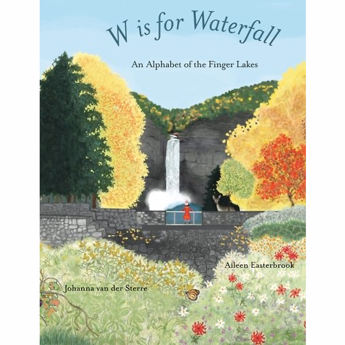 W is for Waterfall: An Alphabet Book of the Finger Lakes Region of New York State
