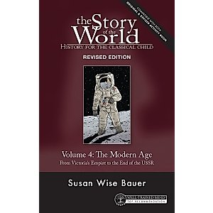 Story of the World, Vol. 4 Revised Edition: History for the Classical Child: The Modern Age
