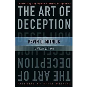 The Art of Deception: Controlling the Human Element of Security