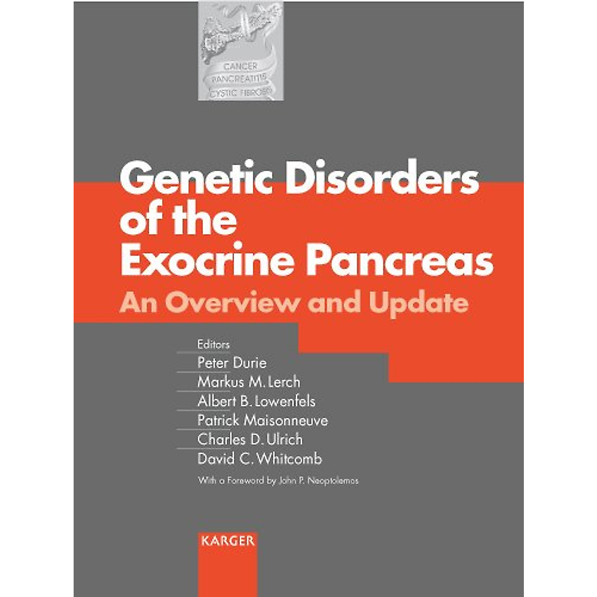 Genetic Disorders of the Exocrine Pancreas: An Overview (Update of Pancreatology, 2001, 5)