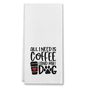 All I Need is Coffee And My Dog Kitchen Towels & Tea Towels,Dish Cloth Flour Sack Hand Towel for Farmhouse Kitchen Decor,24 X 16 Inches Cotton Dish Towels Dishcloths,Dog Lovers Gifts,Coffee Lover Gift