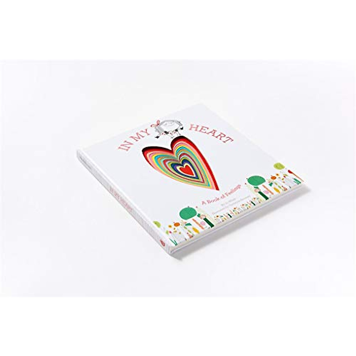 In My Heart: A Book of Feelings (Growing Hearts)