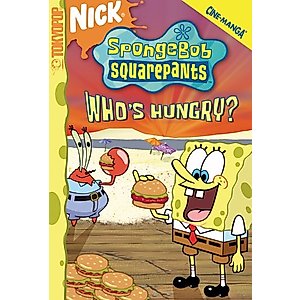 SpongeBob SquarePants Who's Hungry? - Patty Hype (Spongebob Squarepants (Tokyopop)) (v. 11)