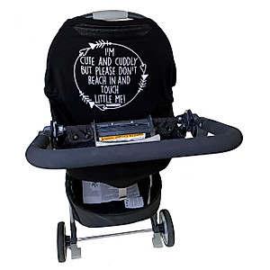 Car Seat 5 in 1 Cover - I'm Cute & Cuddly But Please Don't Touch Little Me (Black)