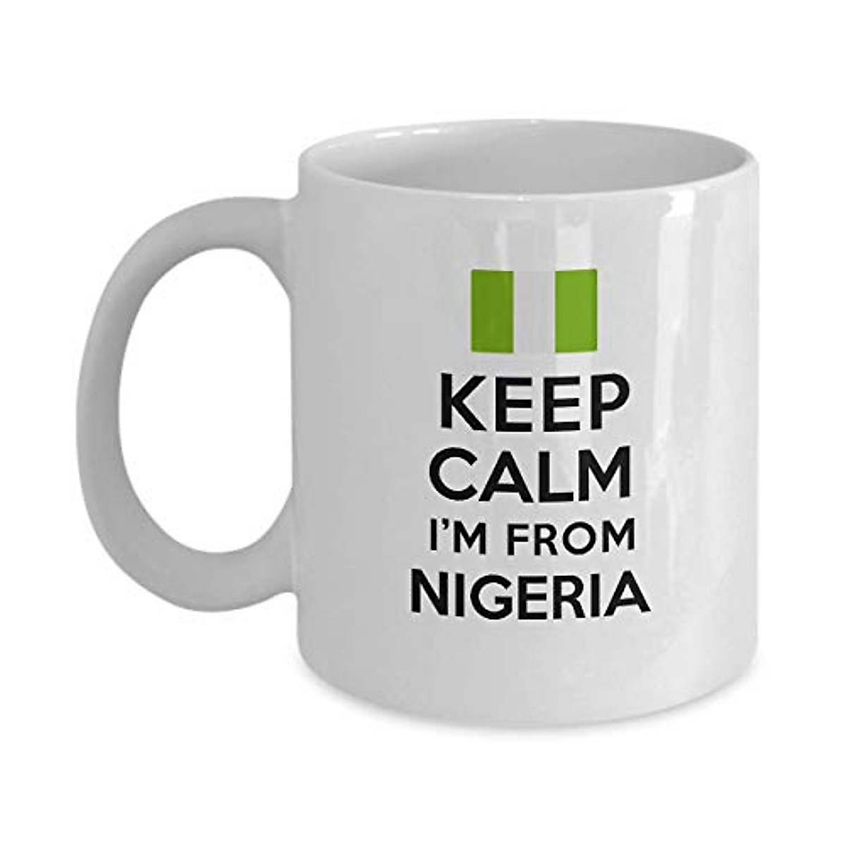 Mug For Nigerian Keep Calm I'm From Nigeria Best Perfect Cool Mug Ideas Coffee Mug Tea Cup Nationality Pride Men Women