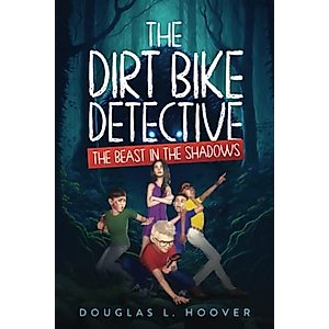 The Dirt Bike Detective #2: The Beast in the Shadows